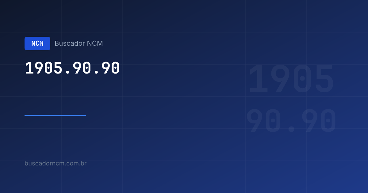 NCM 1905.90.90 — Produtos de padaria, pastelaria… · II 16.2%